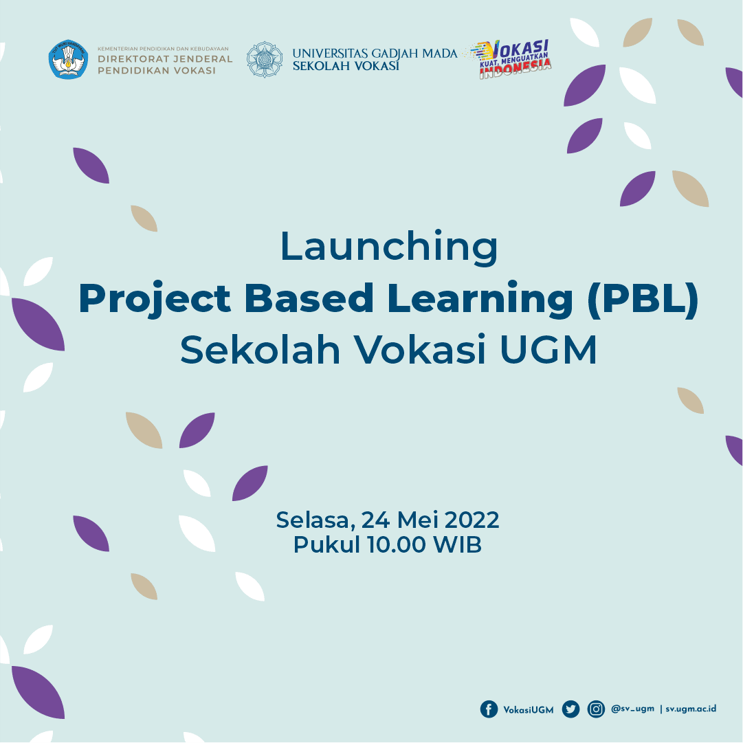 Launching Project Base Learning (PBL) Sekolah Vokasi UGM - Sekolah Vokasi UGM